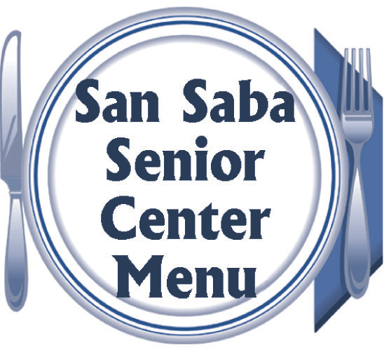 San Saba Senior Center Menu | San Saba News & Star